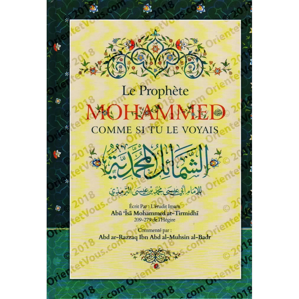 Le Prophète Mohammed comme si tu le voyais: Commentaire du livre: "al ...